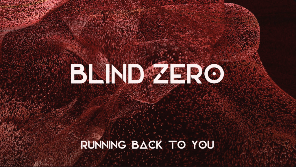 Blind Zero lançam “Running Back to You”, o primeiro avanço do disco que ...